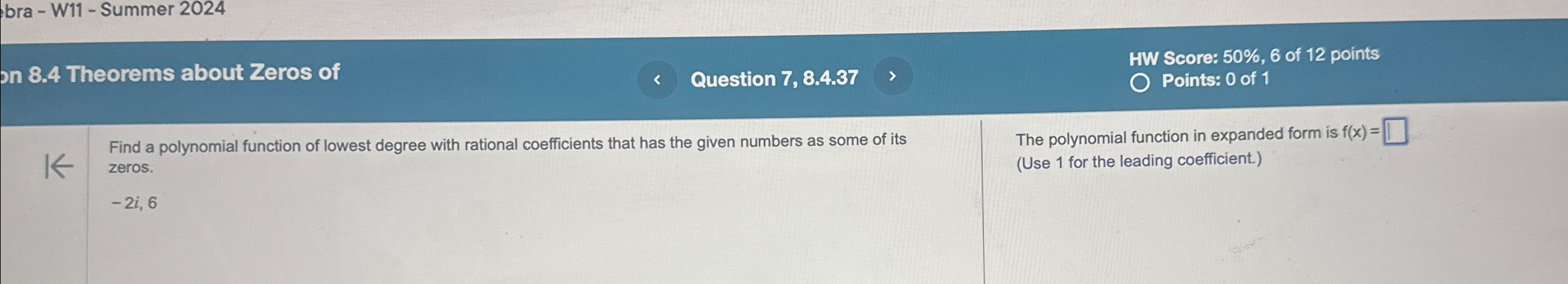Solved bra - ﻿W11 - ﻿Summer 20248.4 ﻿Theorems about Zeros | Chegg.com