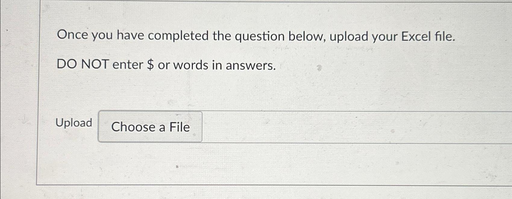 Solved Once you have completed the question below, upload | Chegg.com