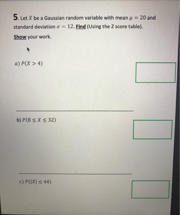 Solved 5. Let X be a Gaussian random variable with mean u = | Chegg.com