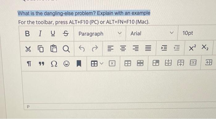 Solved What is the dangling-else problem? Explain with an | Chegg.com
