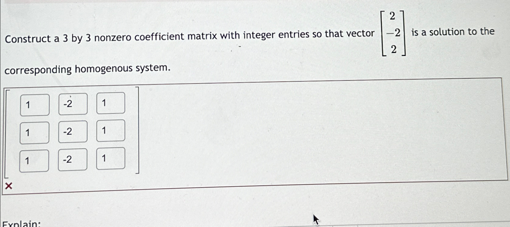 Solved Construct a 3 ﻿by 3 ﻿nonzero coefficient matrix with | Chegg.com