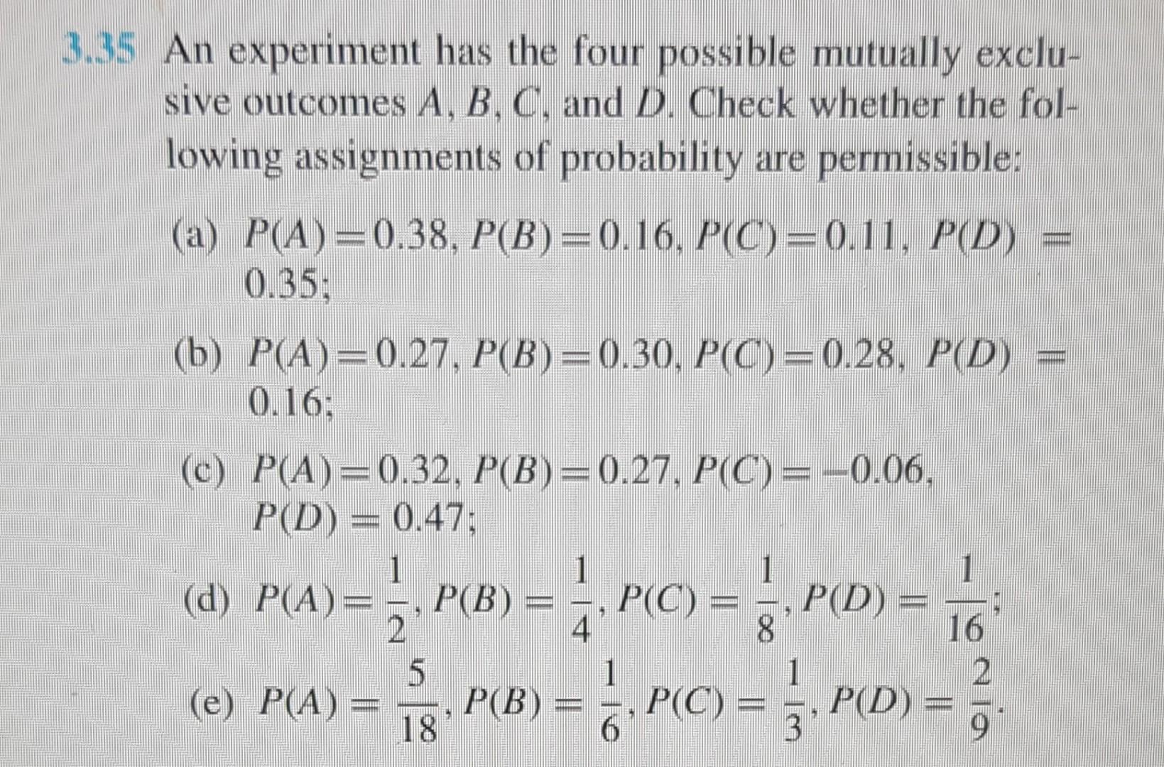 Solved 3.35 An experiment has the four possible mutually | Chegg.com