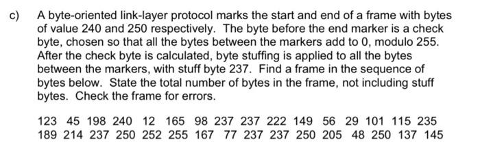 Solved A byte-oriented link-layer protocol marks the start | Chegg.com
