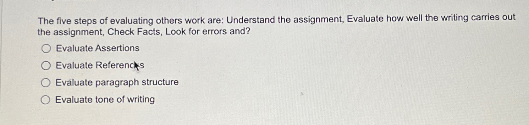 Solved The five steps of evaluating others work are: | Chegg.com