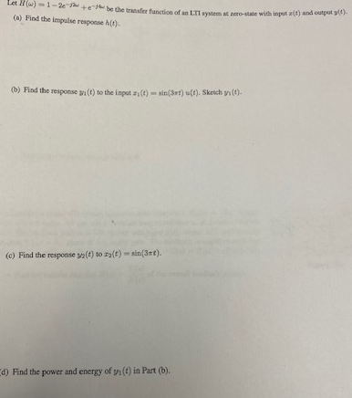 (a) ﻿Find the impolso respose h(t).(b) ﻿Find the | Chegg.com