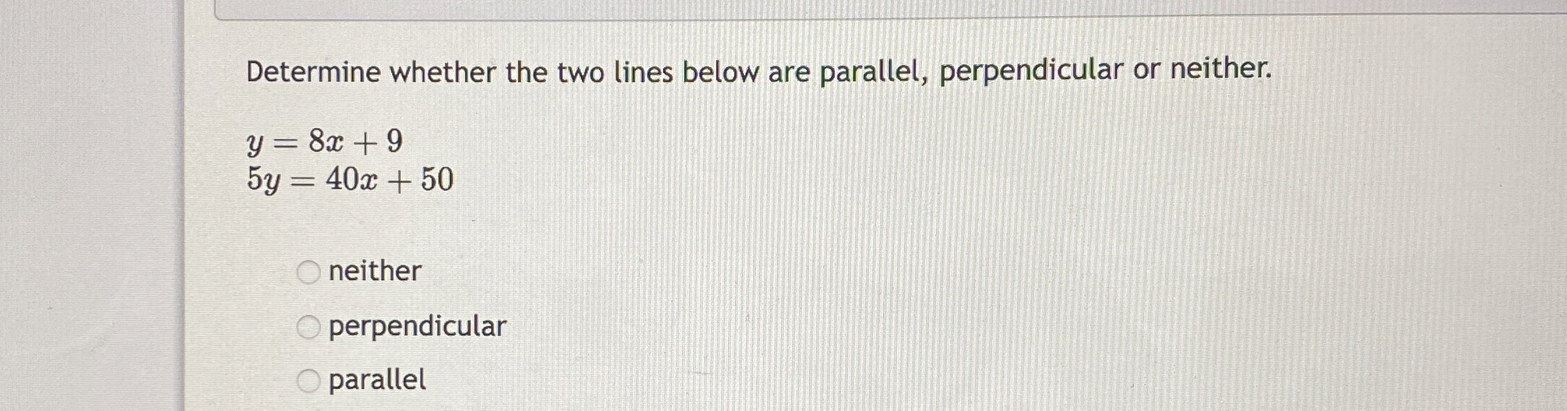 Solved Determine whether the two lines below are parallel, | Chegg.com