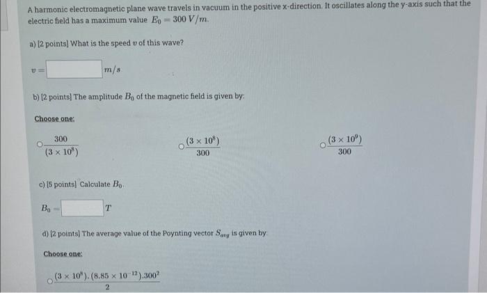 Solved A harmonic electromagnetic plane wave travels in | Chegg.com