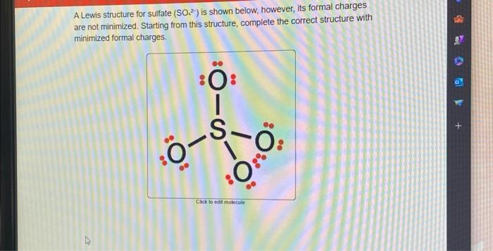 Solved A Lewis structure for sulfate (SO4^2-) is shown below | Chegg.com
