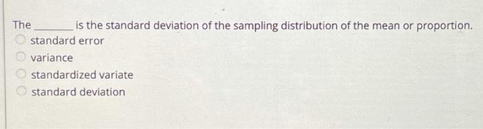 Solved The is the standard deviation of the sampling | Chegg.com