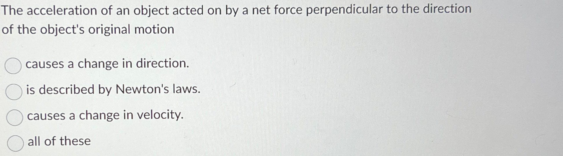 Solved The acceleration of an object acted on by a net force | Chegg.com