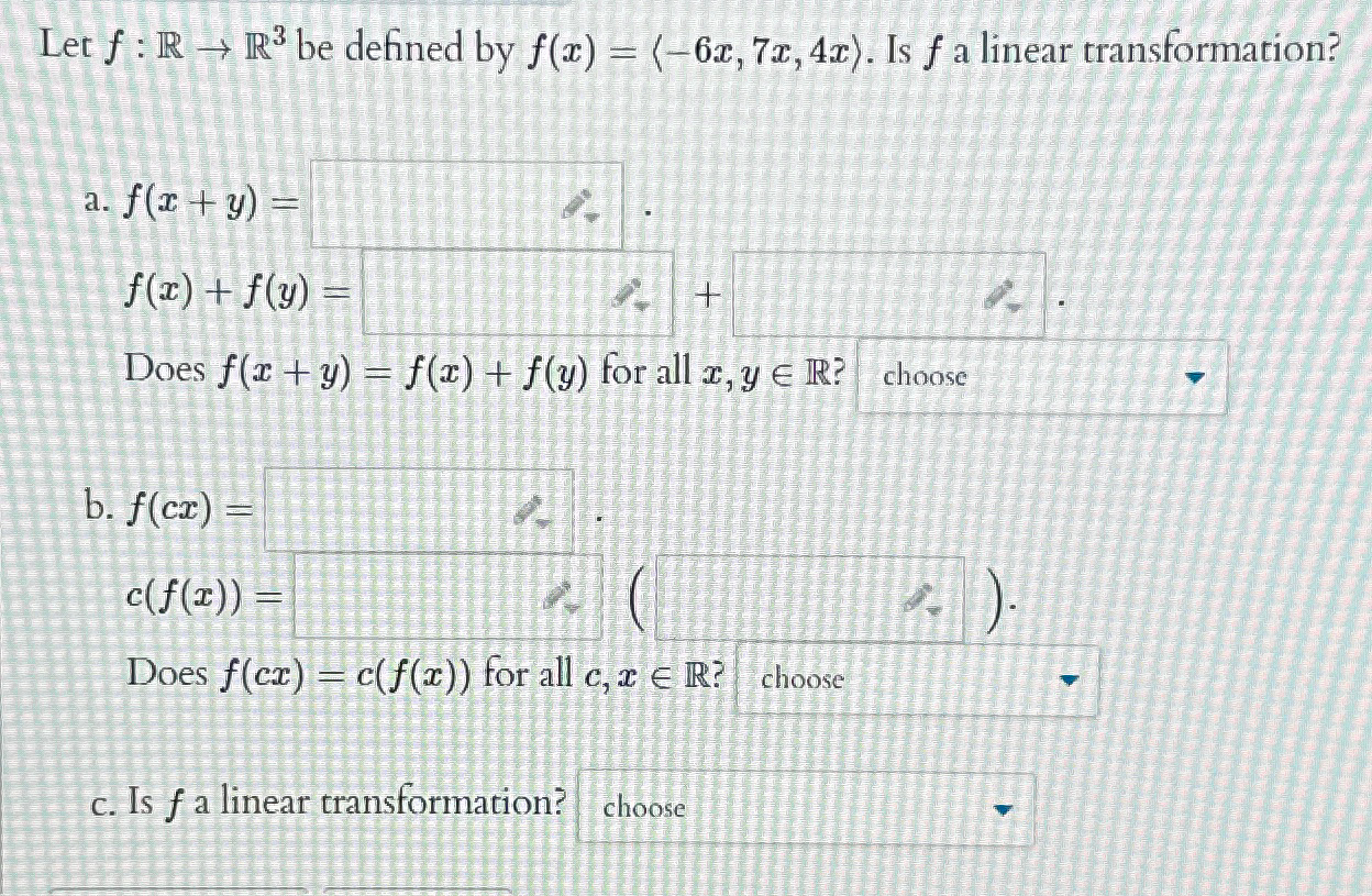 Solved Let f:R→R3 be defined by f(x)=(:-6x,7x,4x:). Is f | Chegg.com Solved Let f:R→R3 be defined by f(x)=(:-6x,7x,4x:). Is f | Chegg.com