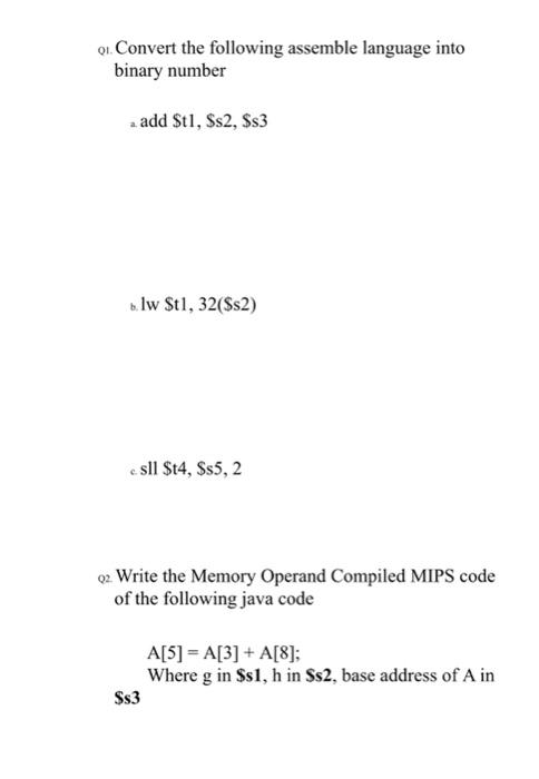 Solved Q1 Convert the following assemble language into | Chegg.com