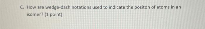 Solved C. How are wedge-dash notations used to indicate the | Chegg.com