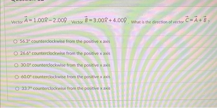 Solved Vector A=1.00X−2.00ϑ. Vector B=3.00X+4.00V. What is | Chegg.com