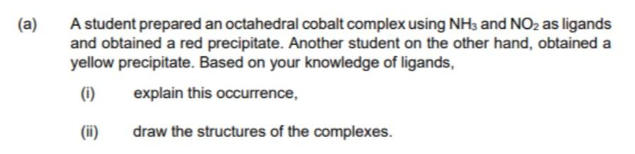 Solved a) A student prepared an octahedral cobalt complex | Chegg.com