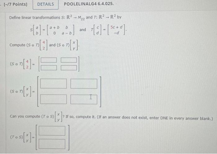 Solved Define linear transformations S:R2→M22 and T:R2→R2 by | Chegg.com