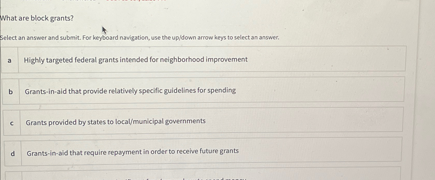 Solved What are block grants?Select an answer and submit. | Chegg.com