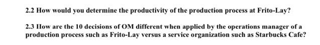 Solved Frito-Lay: Operations Management in Manufacturing | Chegg.com