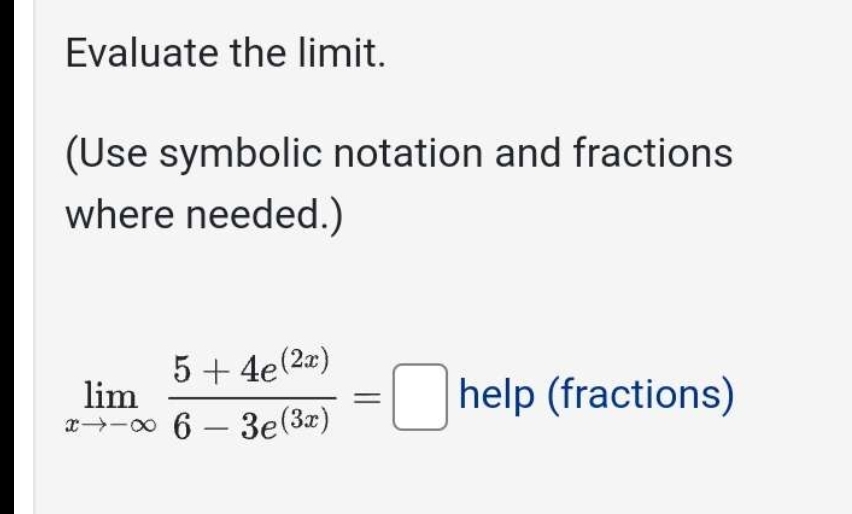 Solved Evaluate the limit.(Use symbolic notation and | Chegg.com
