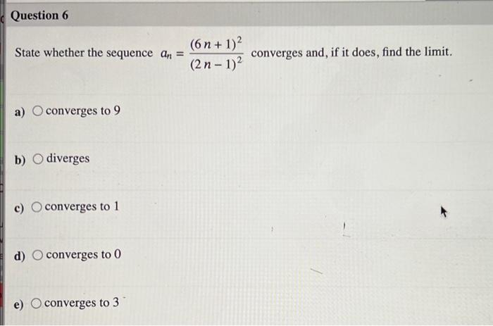 Solved State whether the sequence an=(2n−1)2(6n+1)2 | Chegg.com