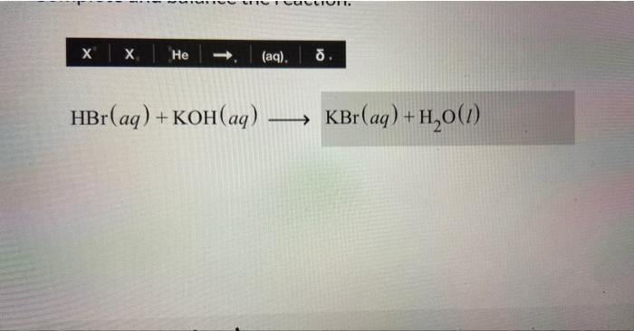 Solved HBr(aq)+KOH(aq) KBr(aq)+H2O(l) | Chegg.com