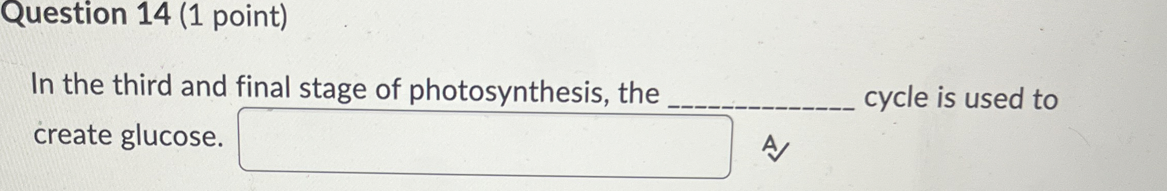 Solved Question 14 (1 ﻿point)In the third and final stage of | Chegg.com