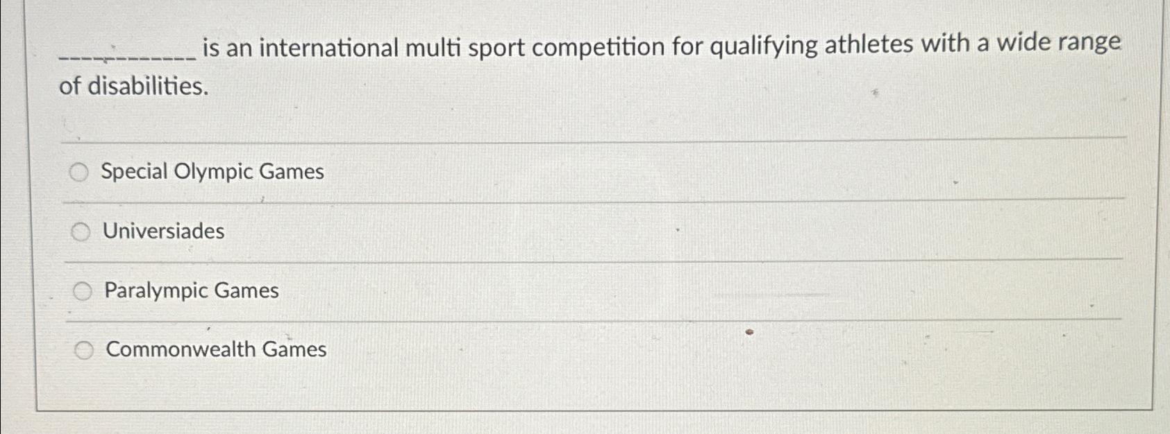 Solved is an international multi sport competition for | Chegg.com