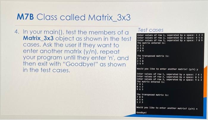 Solved M7B Class called Matrix_3x3 1. Write a class called | Chegg.com