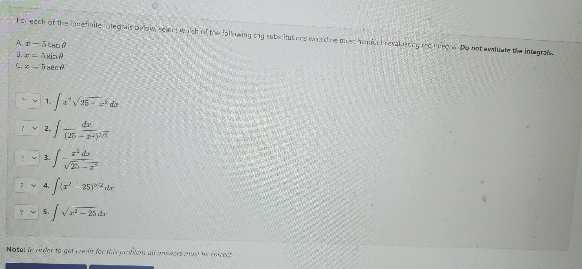 Solved For each of the indefinite integrals below, select | Chegg.com