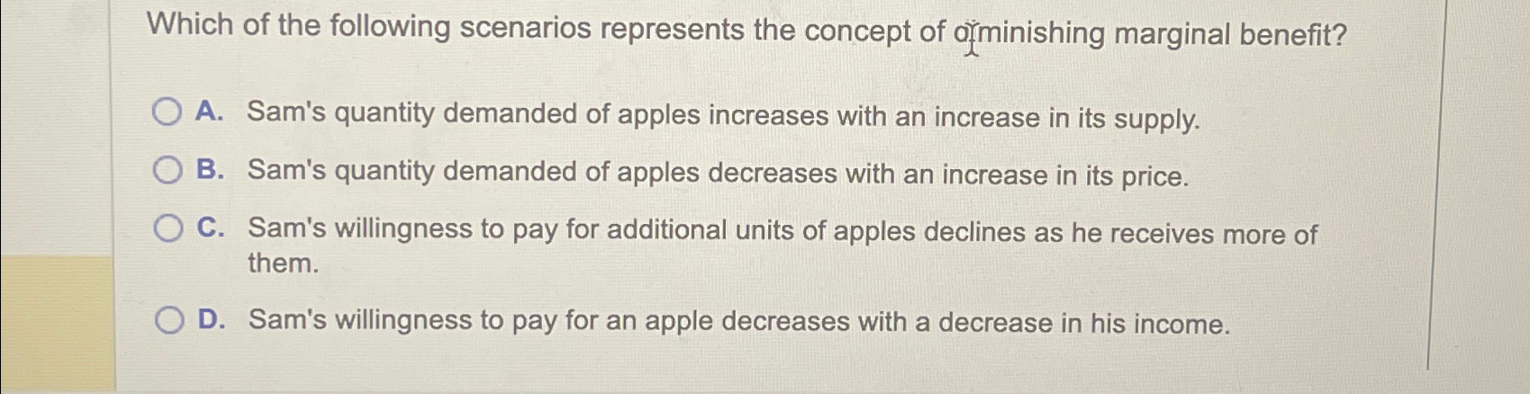 Solved Which of the following scenarios represents the | Chegg.com