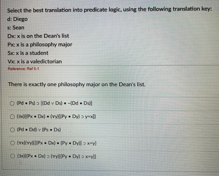 Solved Select the best translation into predicate logic, | Chegg.com