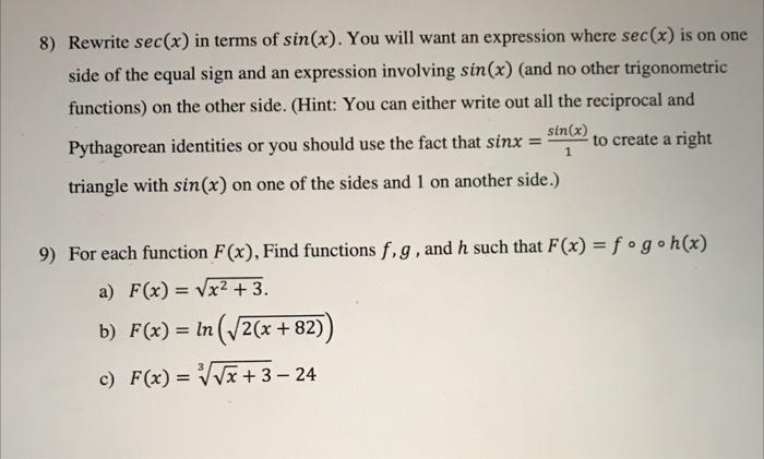 Solved 8) Rewrite sec(x) in terms of sin(x). You will want | Chegg.com