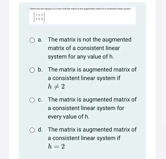 Solved Determine the value(s) of h such that the matrix is | Chegg.com