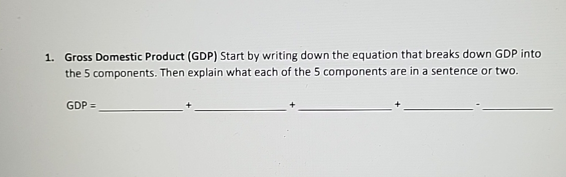Solved Gross Domestic Product (GDP) ﻿Start by writing down | Chegg.com