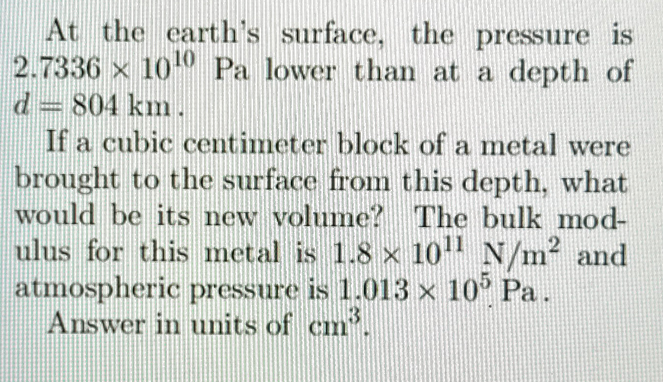 Solved At the earth's surface, the pressure is 2.7336×1010Pa | Chegg.com