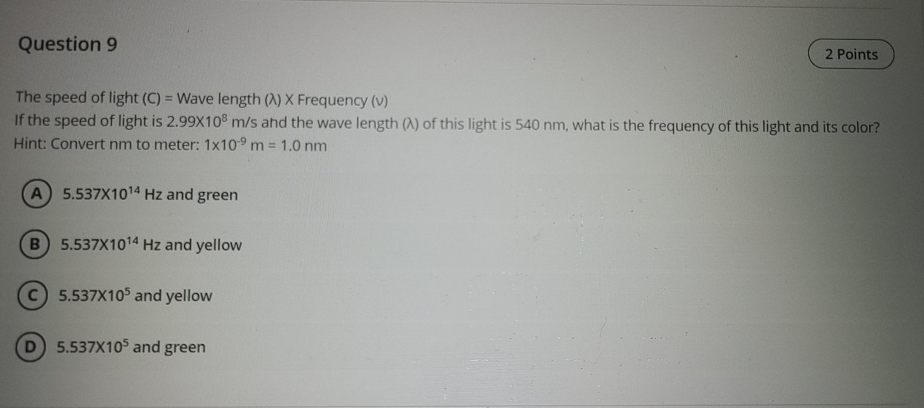 Solved Question 9 2 Points The speed of light (C) = Wave | Chegg.com