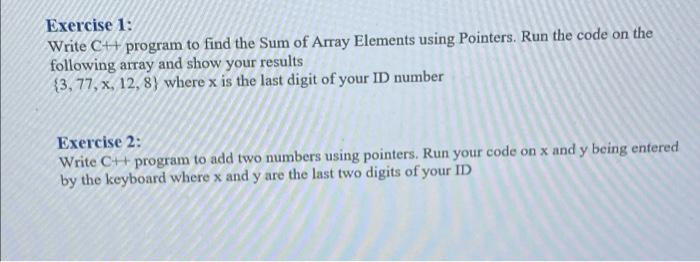 Solved Exercise 1: Write C++ program to find the Sum of | Chegg.com