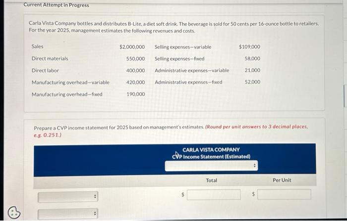 Solved Current Attempt in Progress Carla Vista Company | Chegg.com