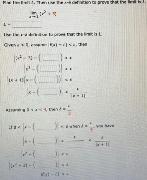 Solved Find the limit L. Then use the ε−δ definition to | Chegg.com