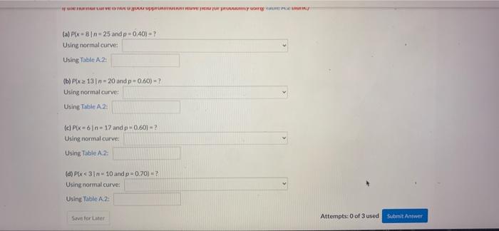 Solved Where appropriate work the following binomial | Chegg.com