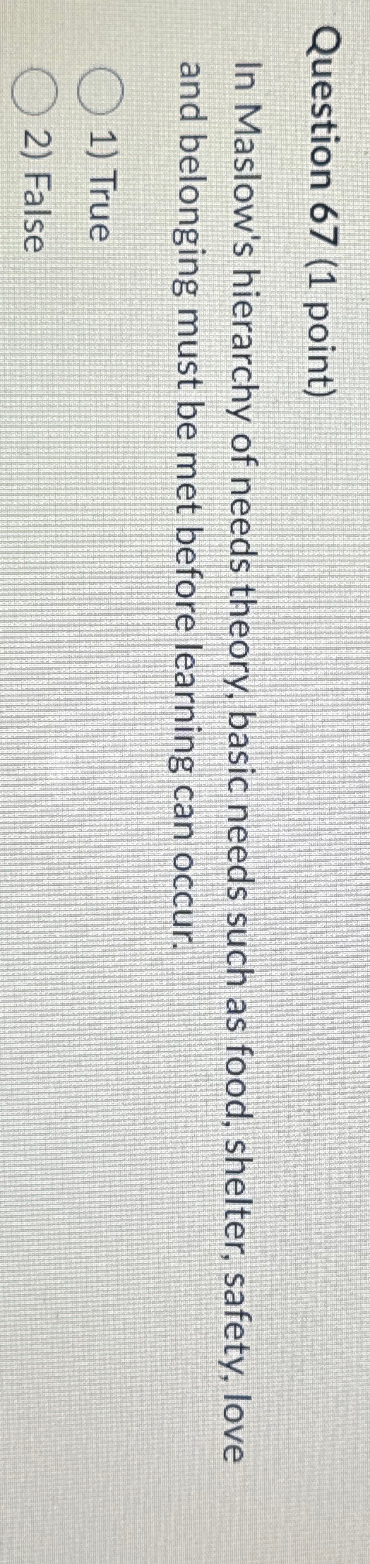Solved Question 67 (1 ﻿point)In Maslow's hierarchy of needs | Chegg.com