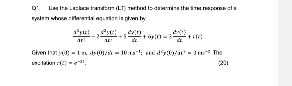 Solved Q1. ﻿Use the Laplace transform (LT) ﻿method to | Chegg.com