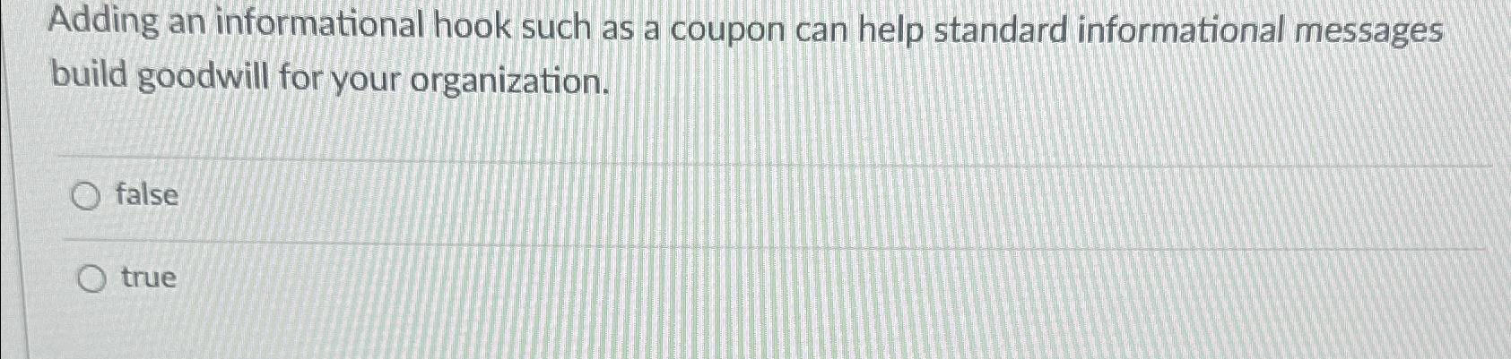 Solved Adding an informational hook such as a coupon can | Chegg.com