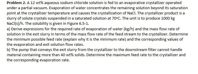 Solved A 12 ﻿wt% ﻿aqueous sodium chloride solution is fed to | Chegg.com