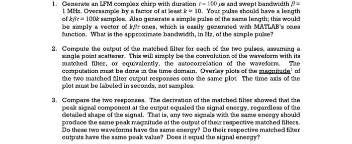 Solved 1. Generate an LFM complex chirp with duration = 100 | Chegg.com