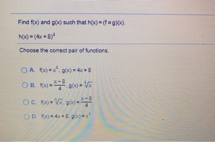 Solved Find f(x) and g(x) such that h(x) = (fog)(x). h(x) = | Chegg.com