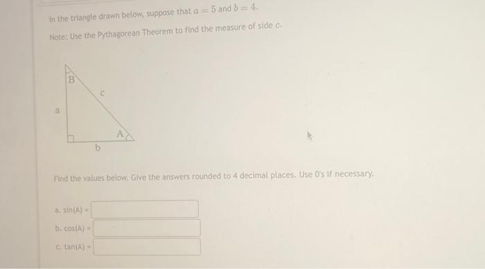 Solved In the triangle drawn below, suppose that a=5 and | Chegg.com