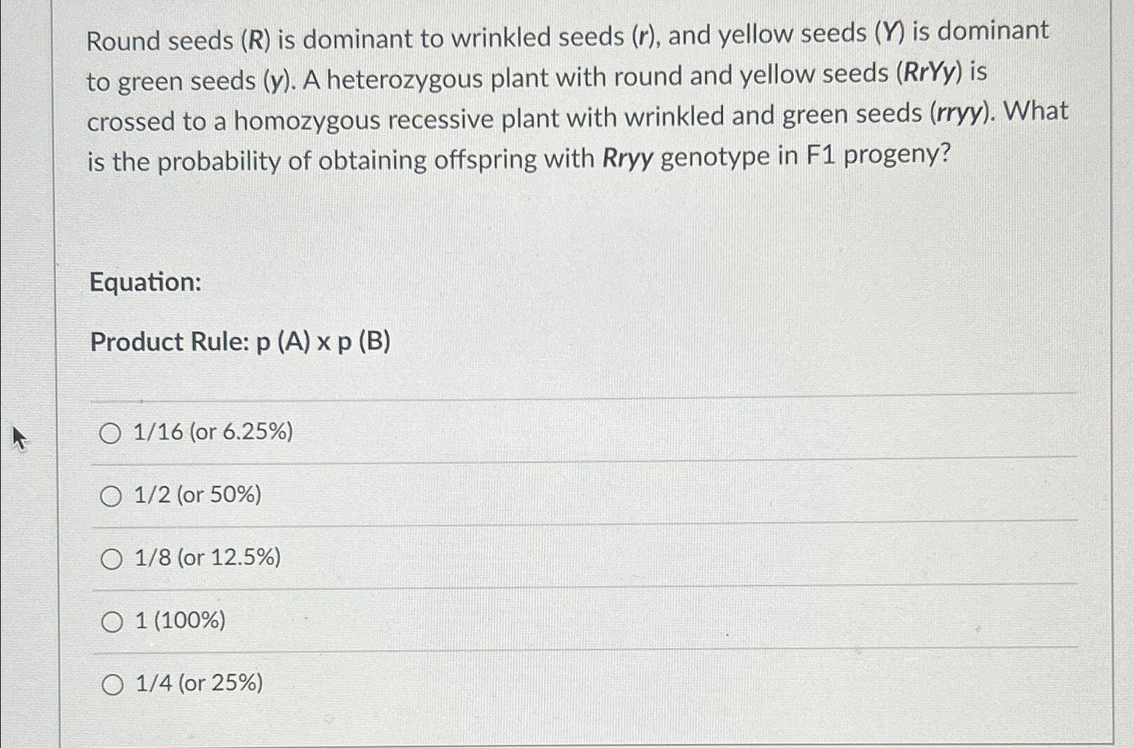 Round seeds (R) ﻿is dominant to wrinkled seeds (r), | Chegg.com