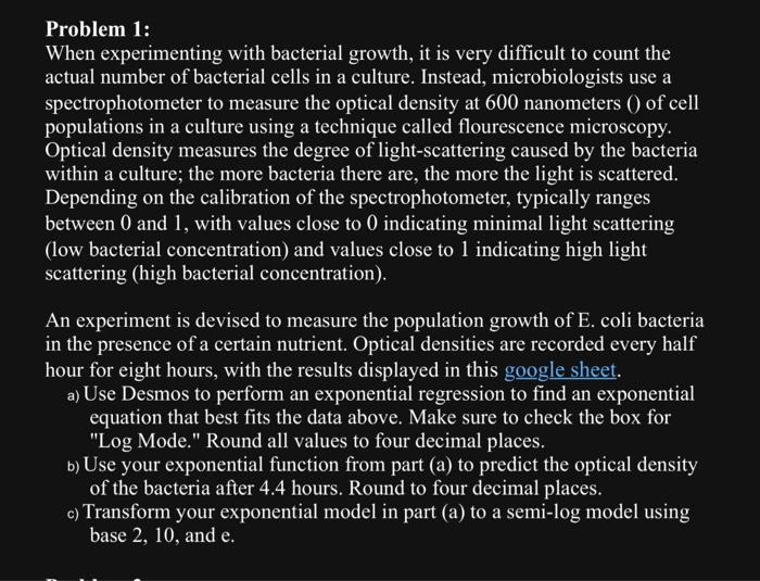 Problem 1: When experimenting with bacterial growth, | Chegg.com