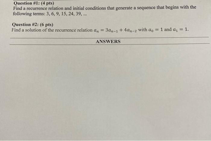Solved Question \#1: (4 pts) Find a recurrence relation and | Chegg.com